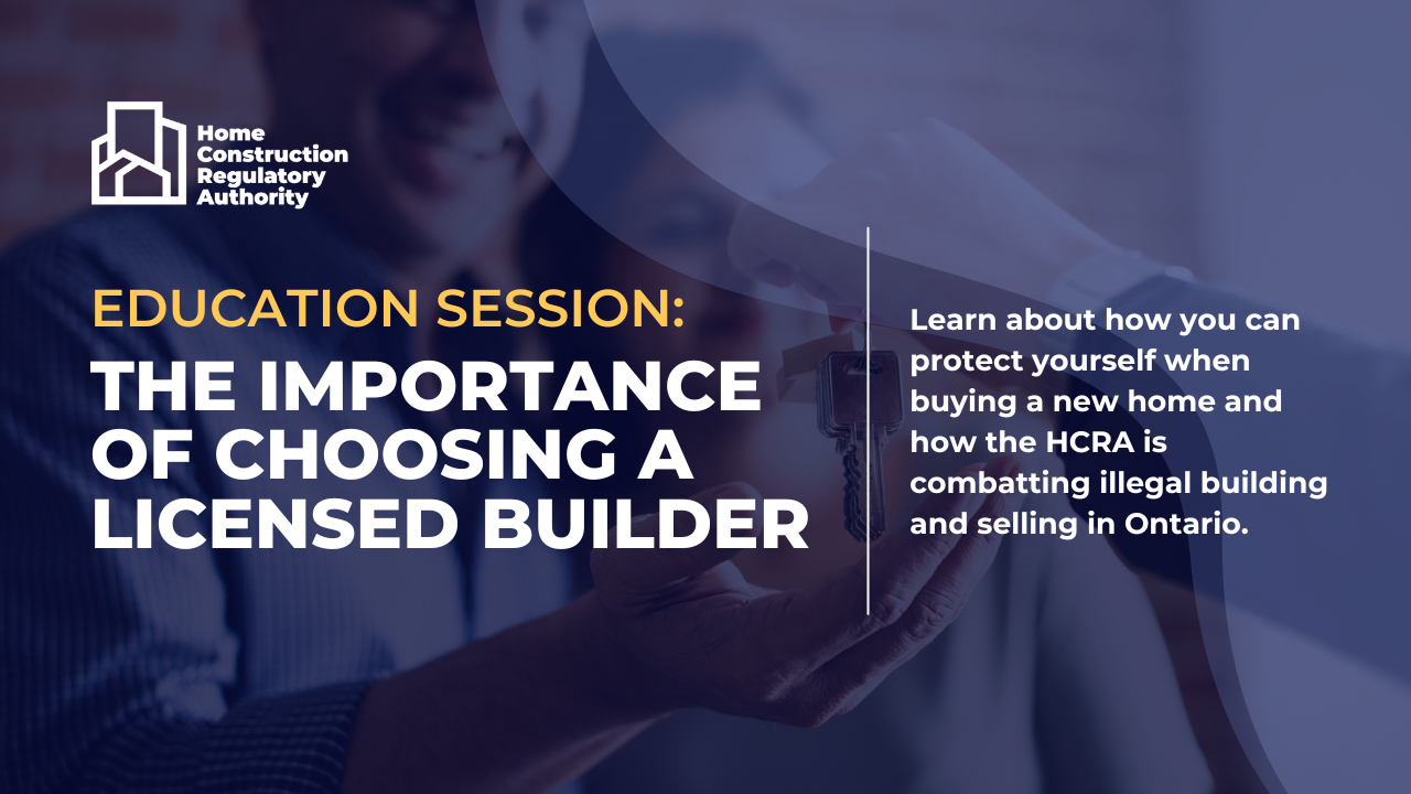 Webinar : The Importance of Choosing a Licensed Builder | HCRA